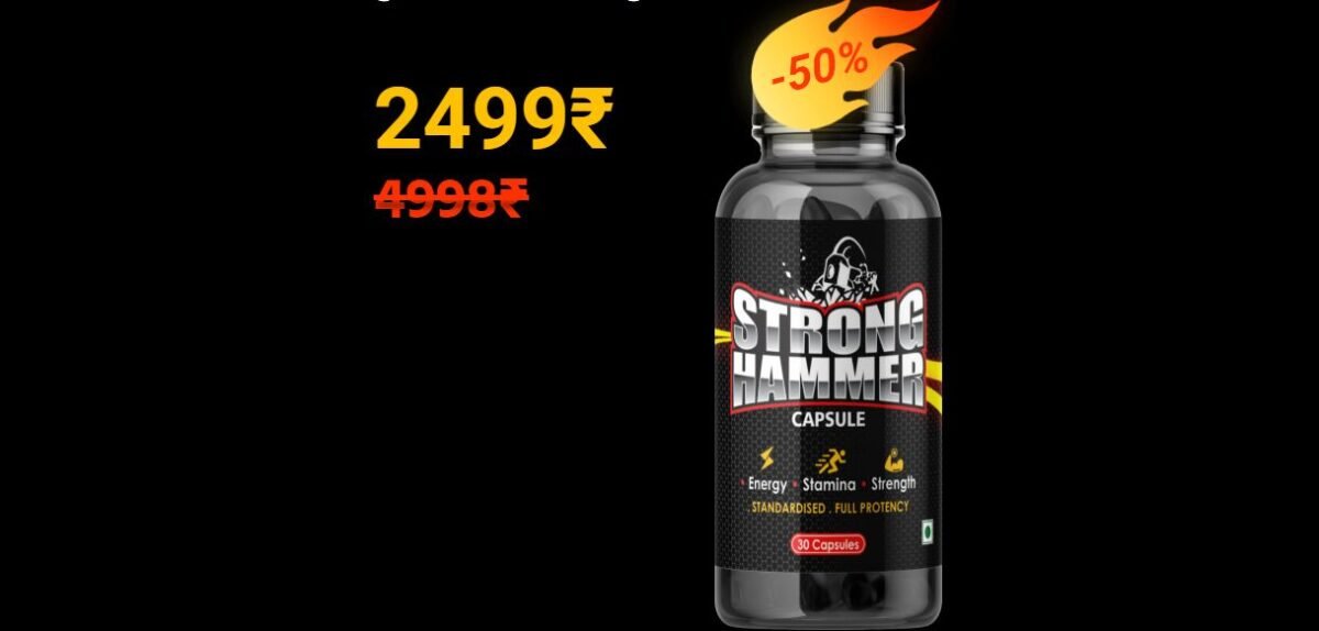 Strong Hammer Capsules - Reviews, Does It Work, Price, Dosage